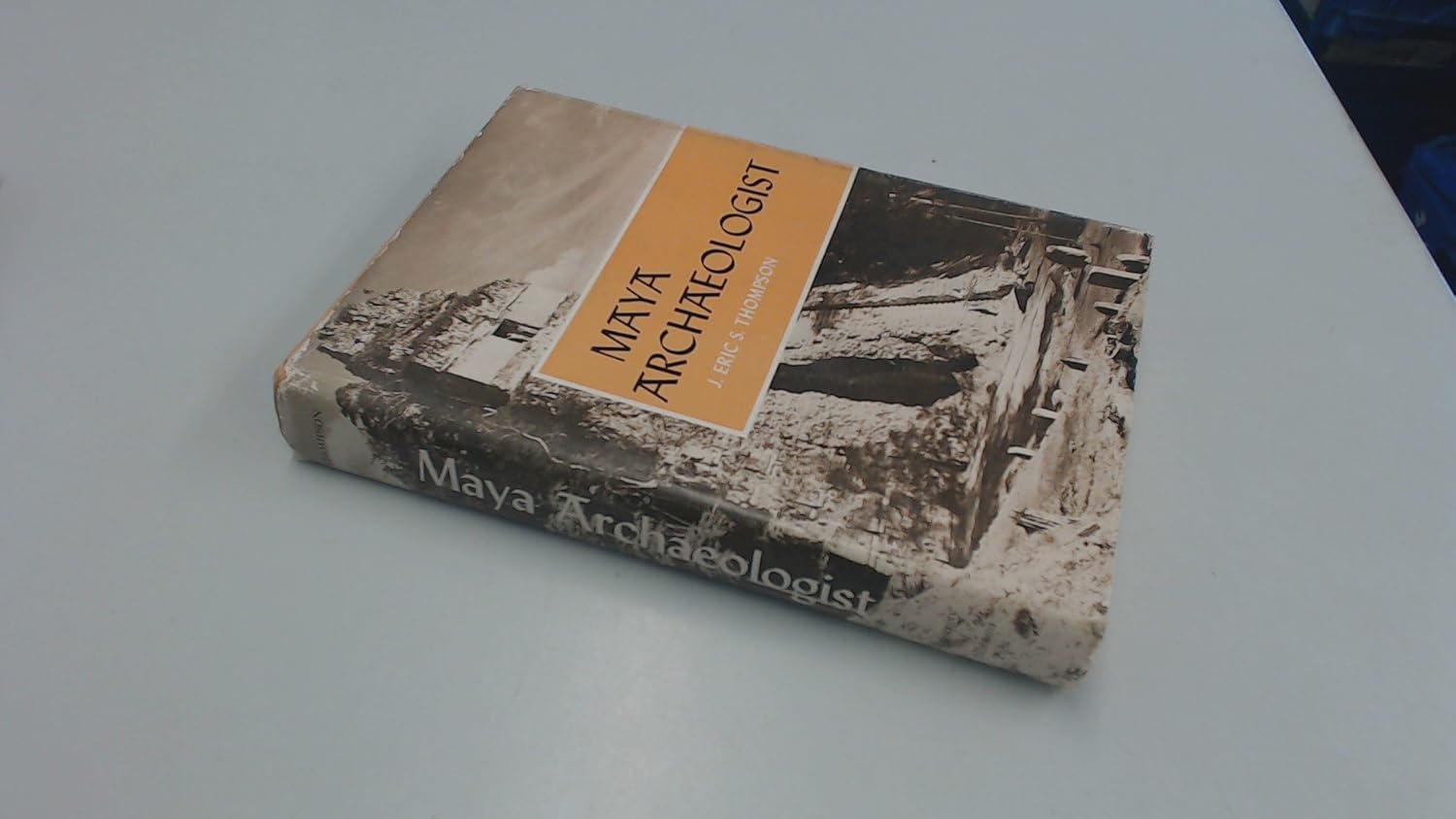 Maya Archaeologist.: J. Eric S. Thompson: Amazon.com: Books