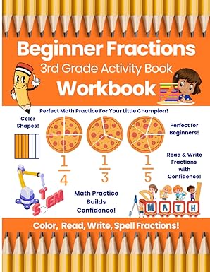 Beginner Fractions Workbook, Color, Read, Write, Spell Fractions ...