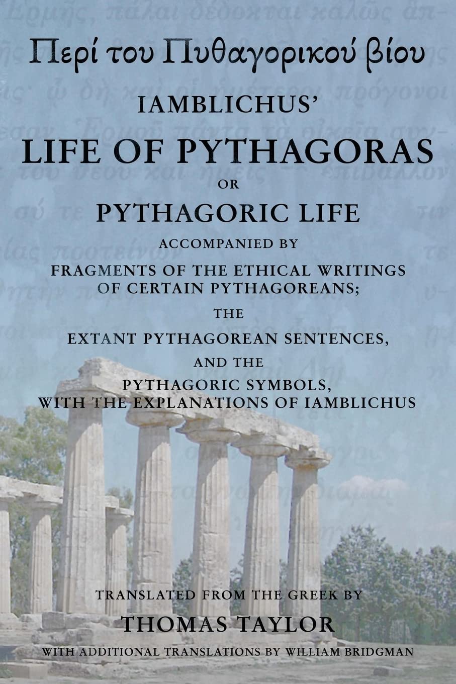 The Life of Pythagoras, or Pythagoric Life: Accompanied by Fragments of ...