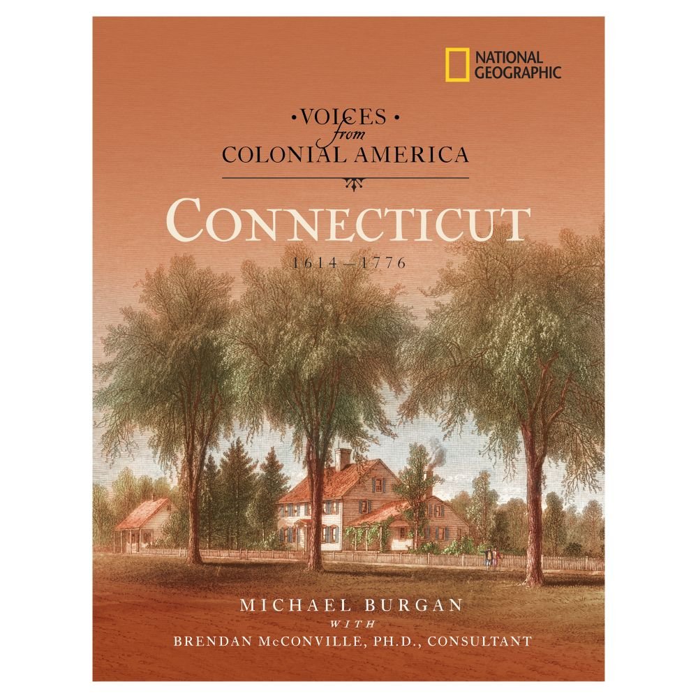 Voices from Colonial America: Connecticut 1614-1776 (National ...