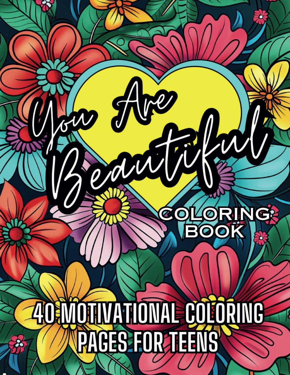 Amazon.com: You Are Beautiful Coloring Book: 40 Motivational Coloring ...