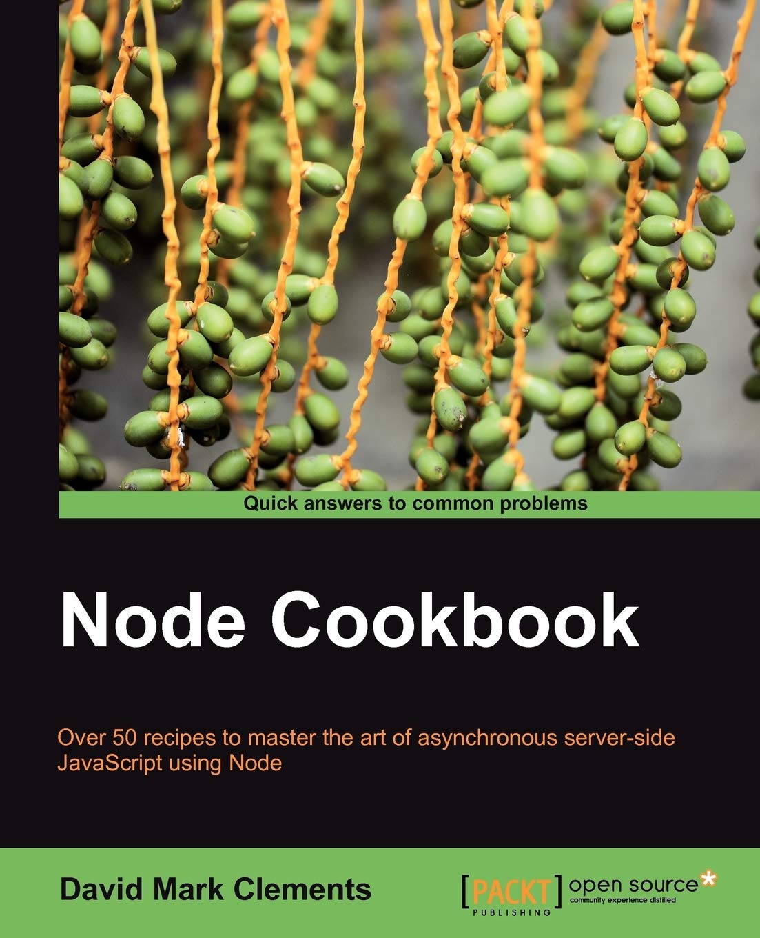 Node Cookbook: Over 50 Recipes to Master the Art of Asynchronous Server-side Javascript Using ...