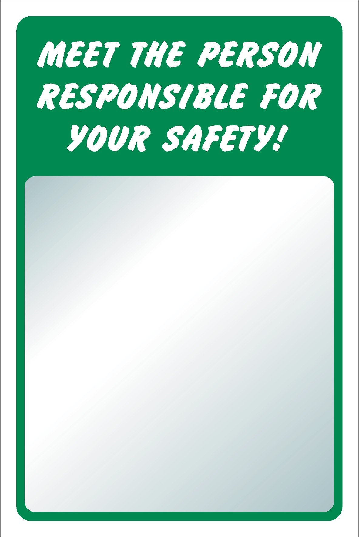 Meet the person responsible for your safety sign - 1.2mm Rigid plastic ...