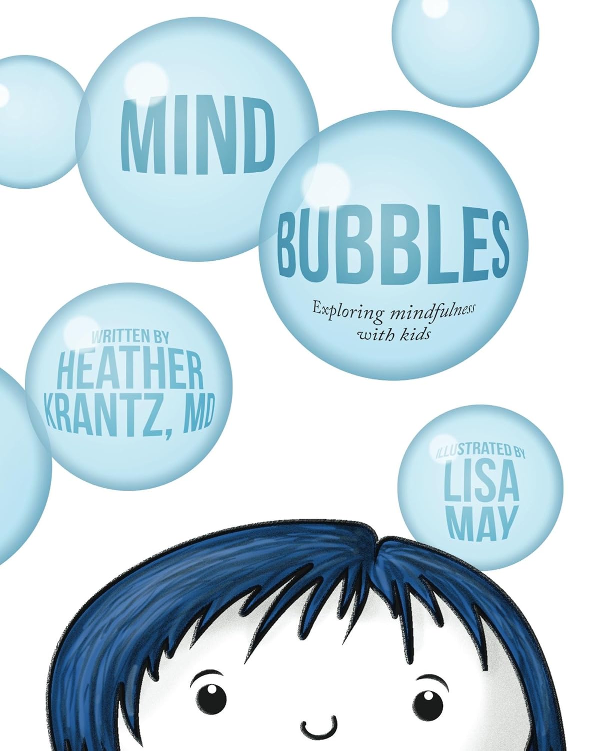 Mind Bubbles: Exploring mindfulness with kids - Kindle edition by ...