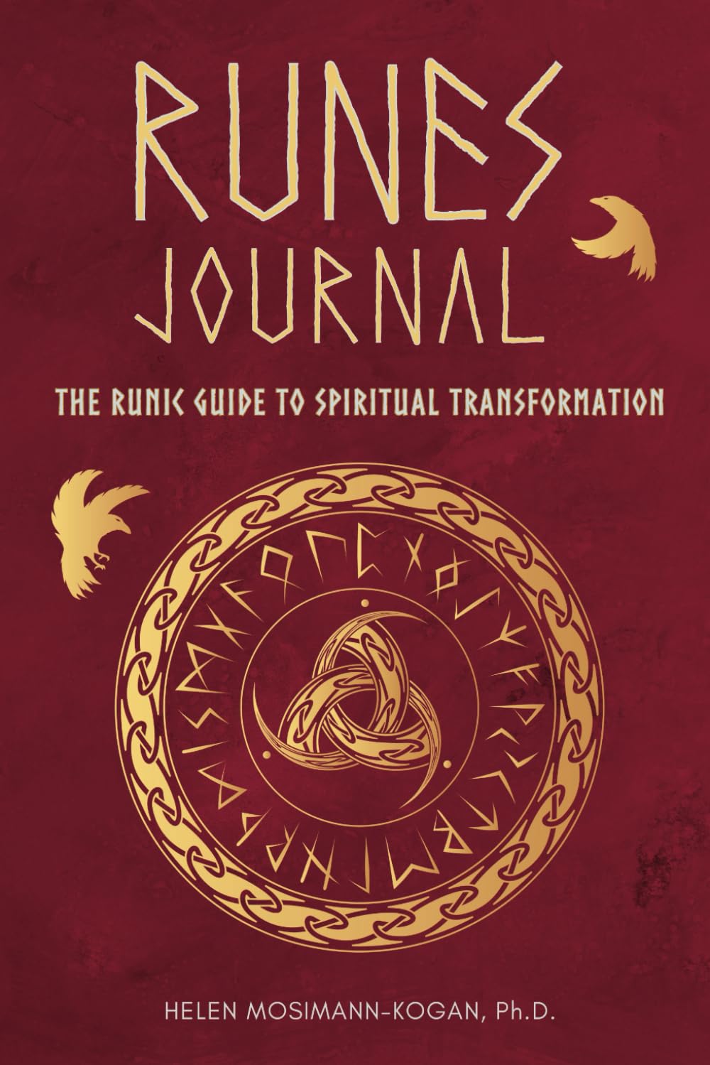 Runes Journal: The Runic Guide to Spiritual Transformation: Mosimann ...