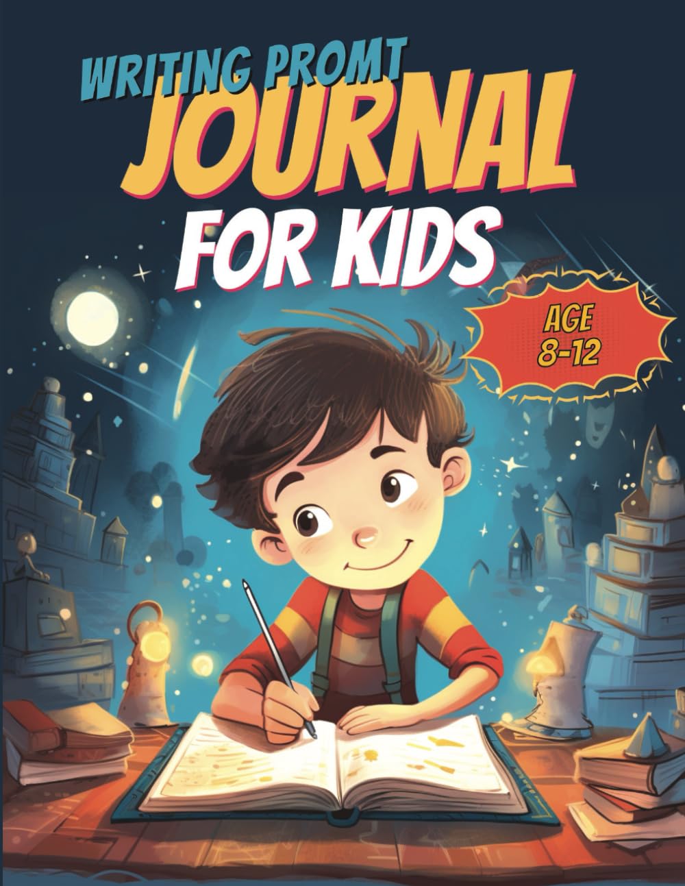 Writing Prompt For Kids Age 8 12 50 Story Starters For Children To writing-prompt-for-kids-age-8-12-50-story-starters-for-children-to