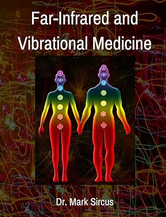 The BioMat Book: Far-Infrared and Vibrational Medicine - Kindle edition ...
