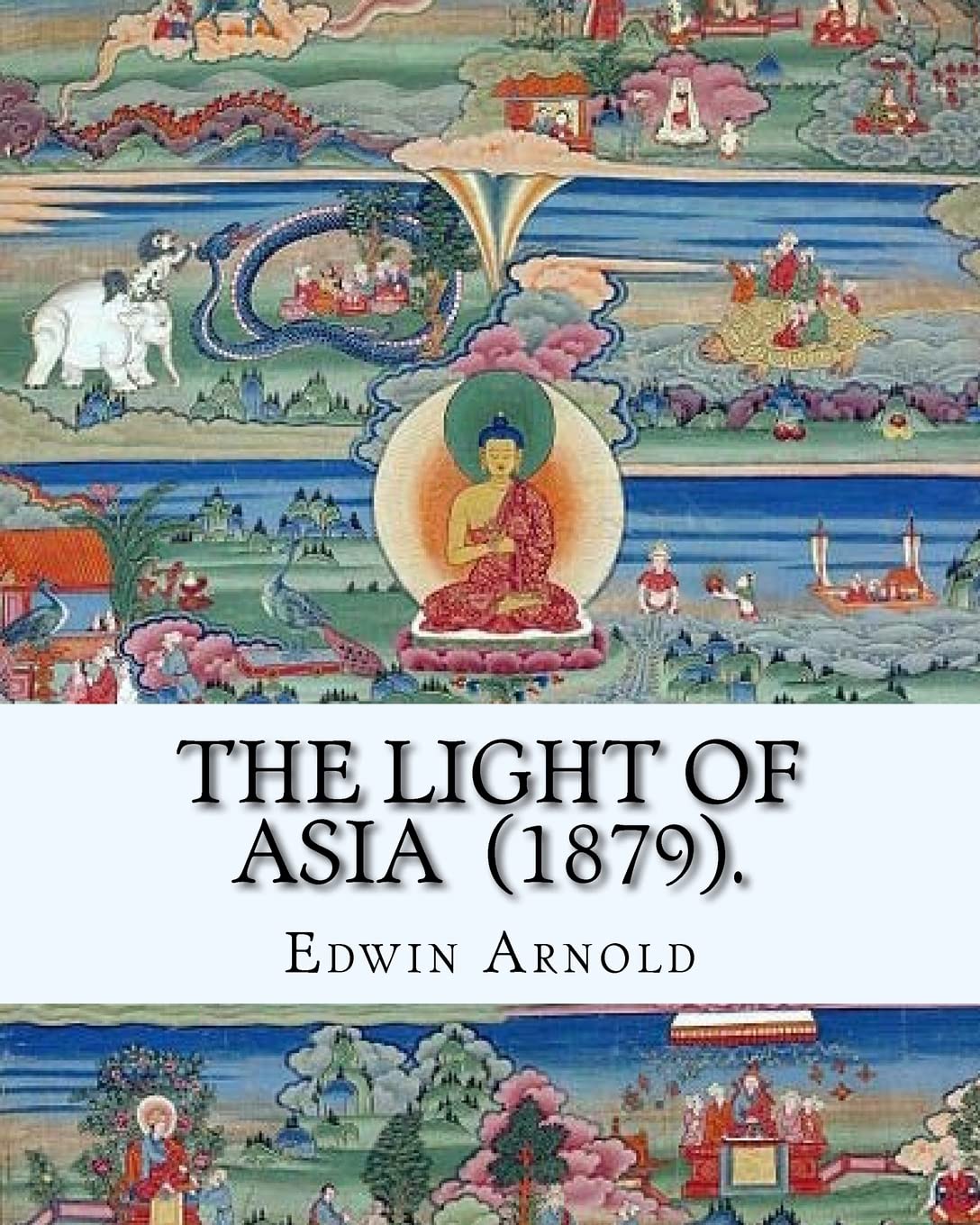 The Light of Asia (1879). By: Edwin Arnold: Narrative poem: Arnold ...
