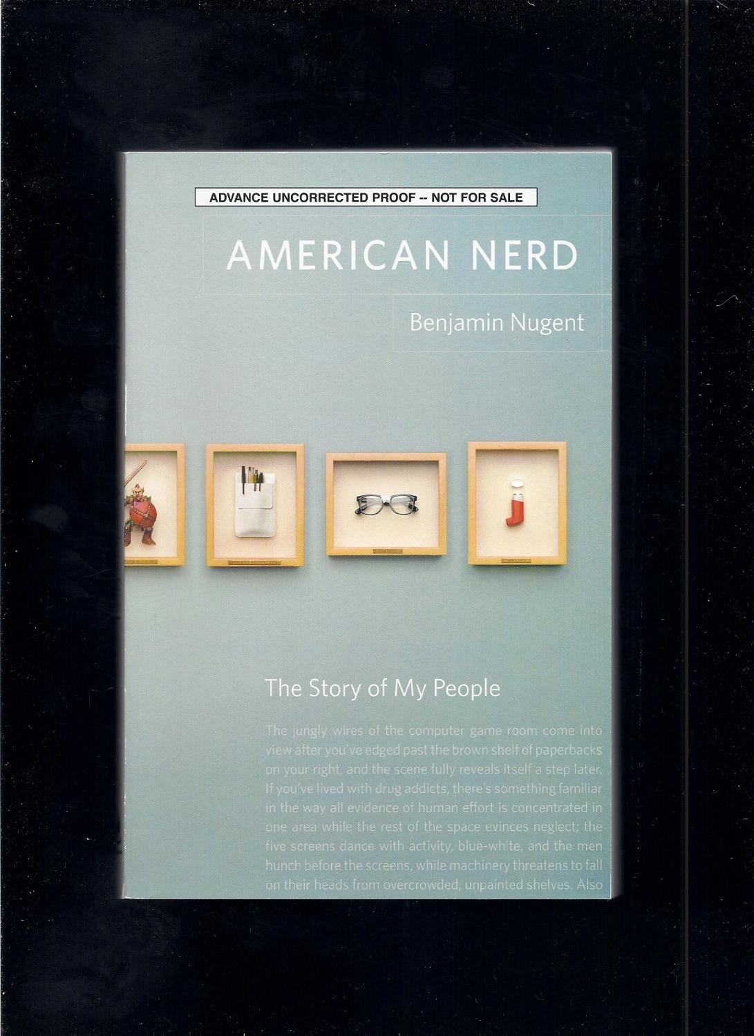 American Nerd: The Story of My People: Nugent, Benjamin: 9780743288019 ...