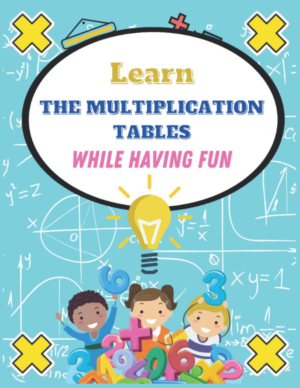 Buy Learn the multiplication tables while having fun: Exercises and ...