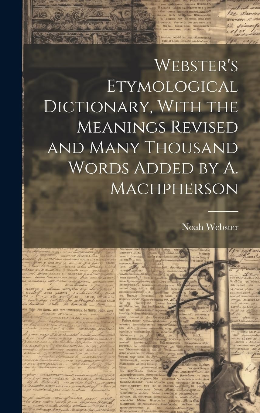 Amazon.com: Webster's Etymological Dictionary, With the Meanings ...