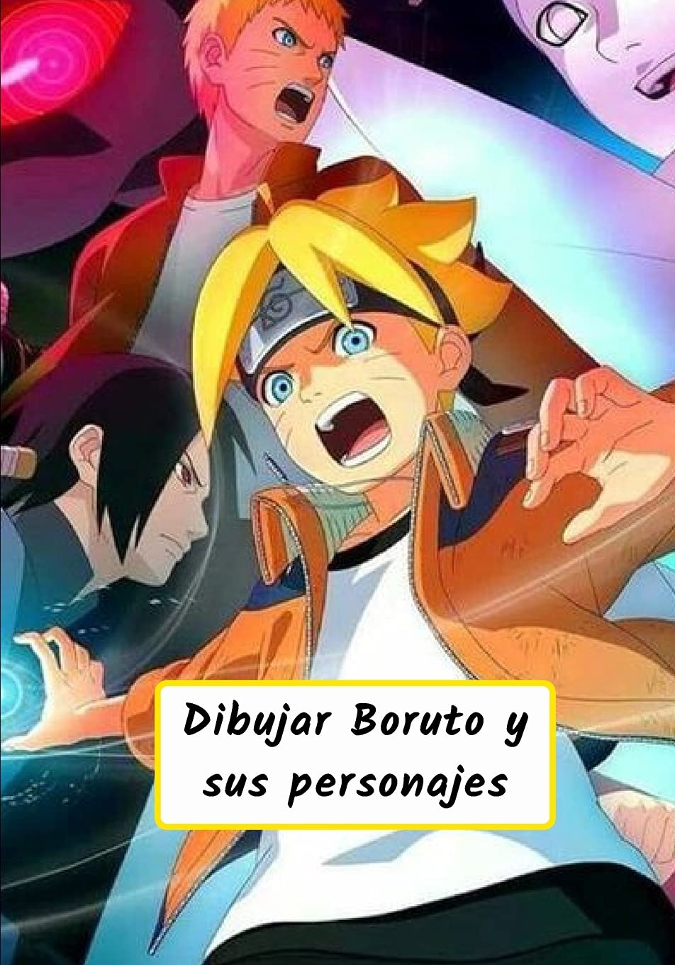 Buy Dibujar Boruto y sus personajes: Aprende a dibujar en simples pasos ...