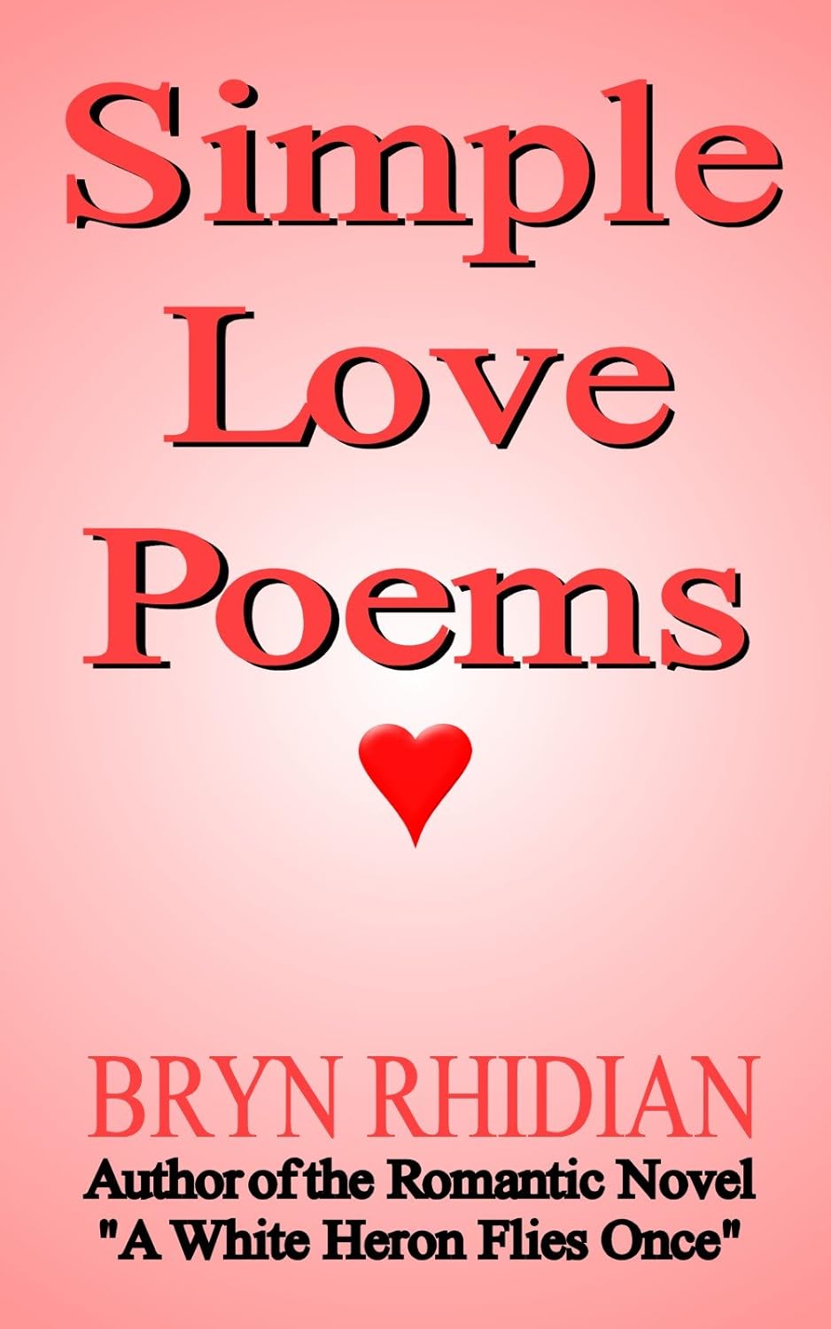 Simple Love Poems eBook : Rhidian, Bryn: Amazon.in: Kindle Store