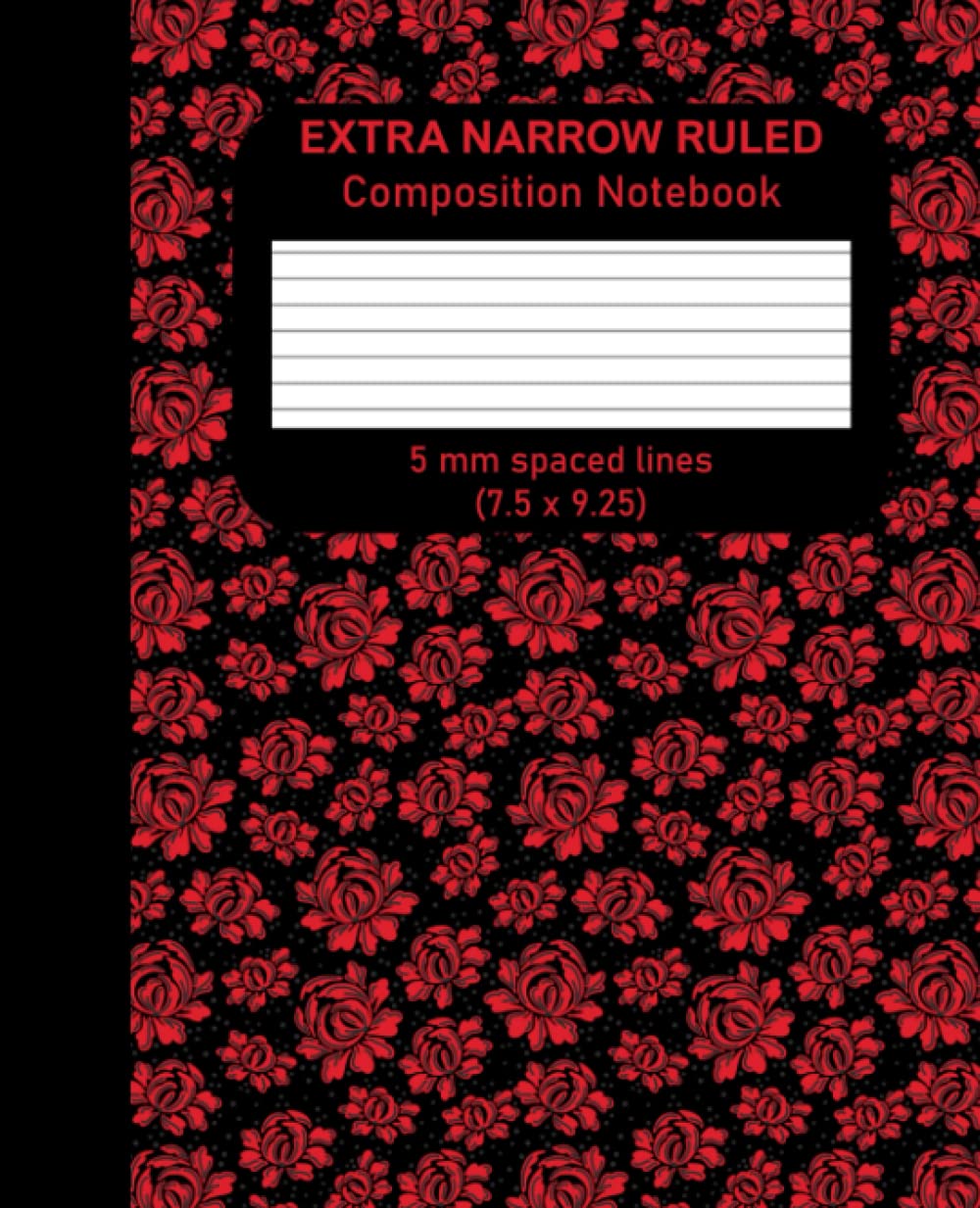 Extra Narrow Ruled Composition Notebook - Red And Black Floral: 5 mm ...
