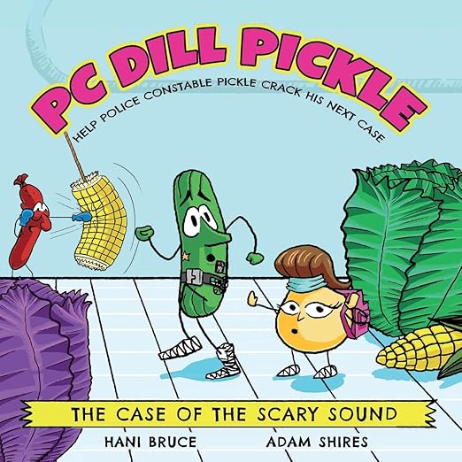 PC Dill Pickle: The Case of the Scary Sound : Bruce, Hani, Shires, Adam ...