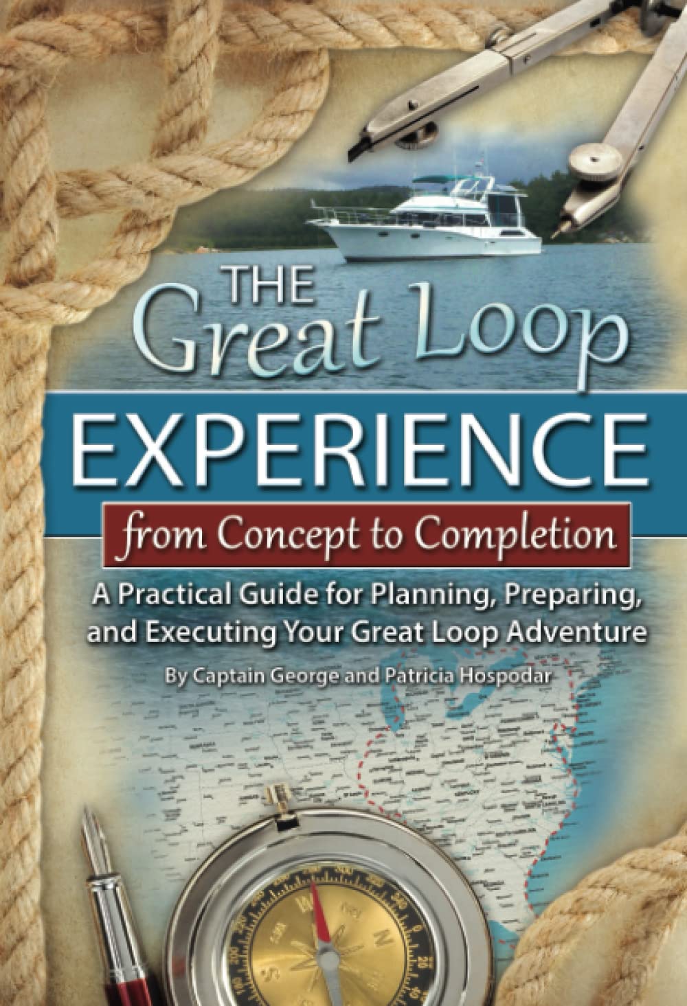 The Great Loop Experience - From Concept to Completion A Practical ...
