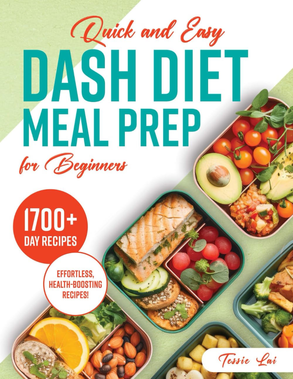 Quick And Easy Dash Diet Meal Prep For Beginners Discover The Ultimate