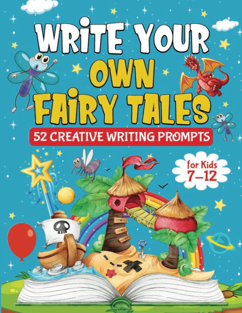 Amazon.com: Write Your Own Fairy Tales: 52 Creative Writing Prompts For ...