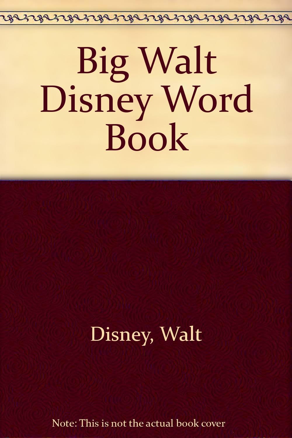 Big Walt Disney Word Book: Walt Disney Company: 9780361060127: Amazon ...