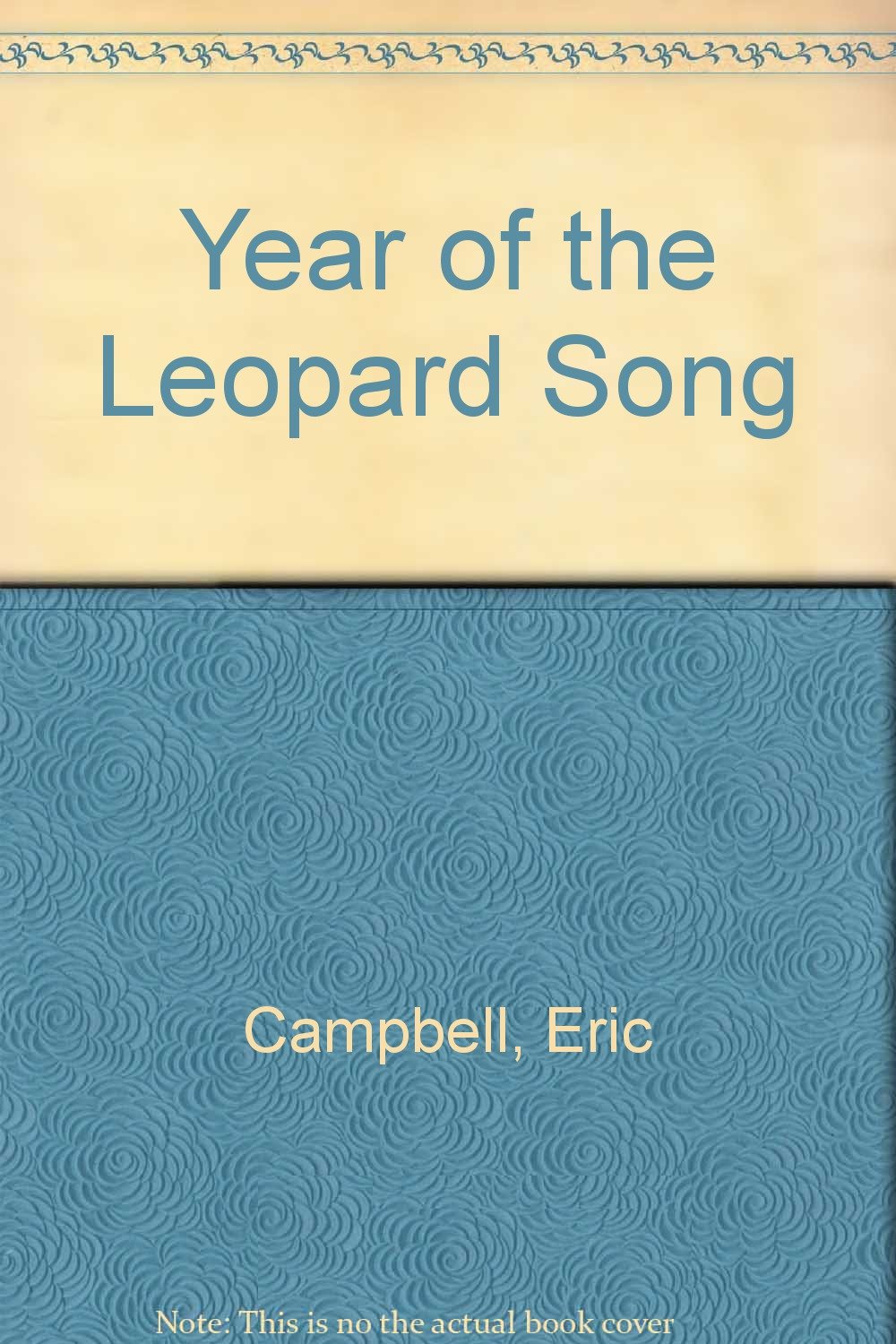 Amazon.com: Year of the Leopard Song: 9780785794264: Eric Campbell
