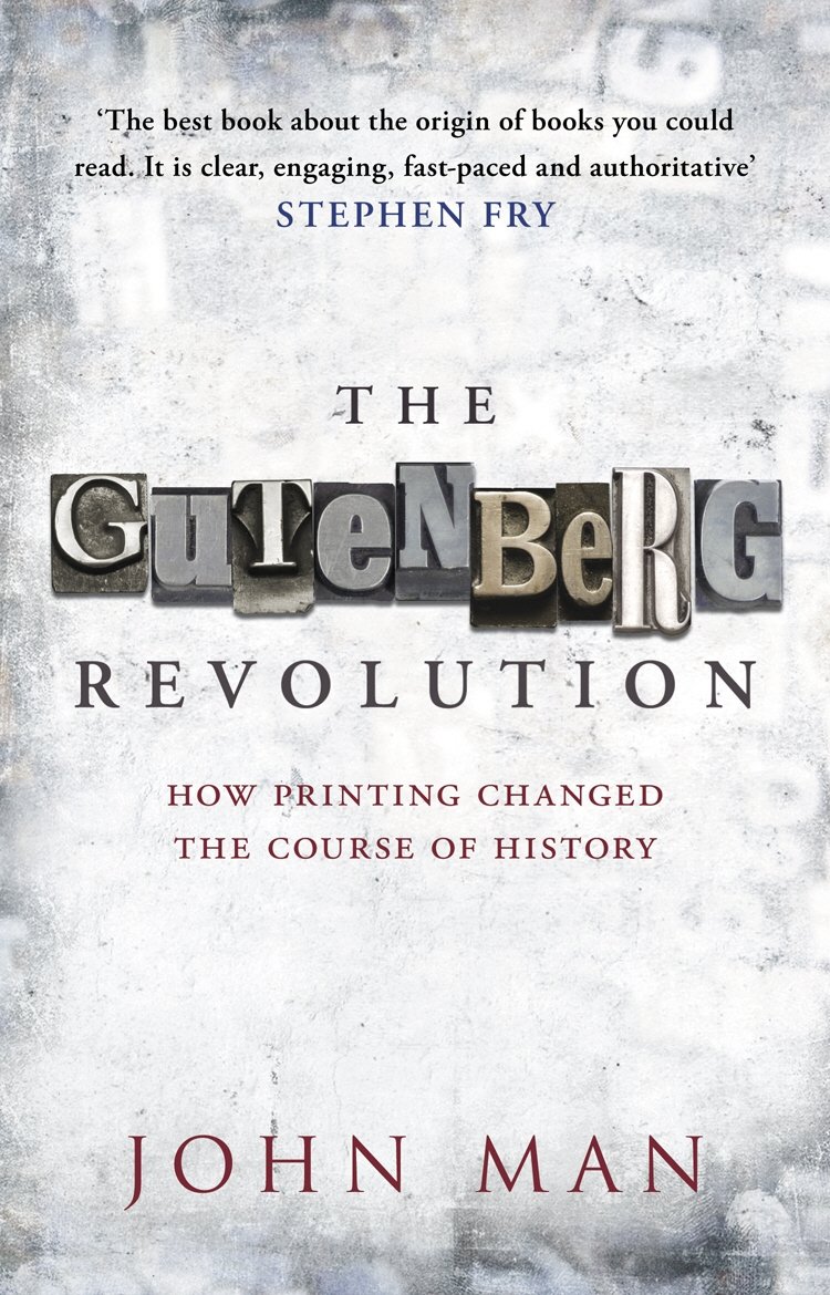The Gutenberg Revolution: How Printing Changed the Course of History ...