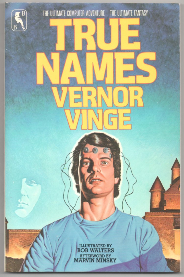 Amazon.com: True Names: 9780312944445: Vernor Vinge, Bob Walters ...