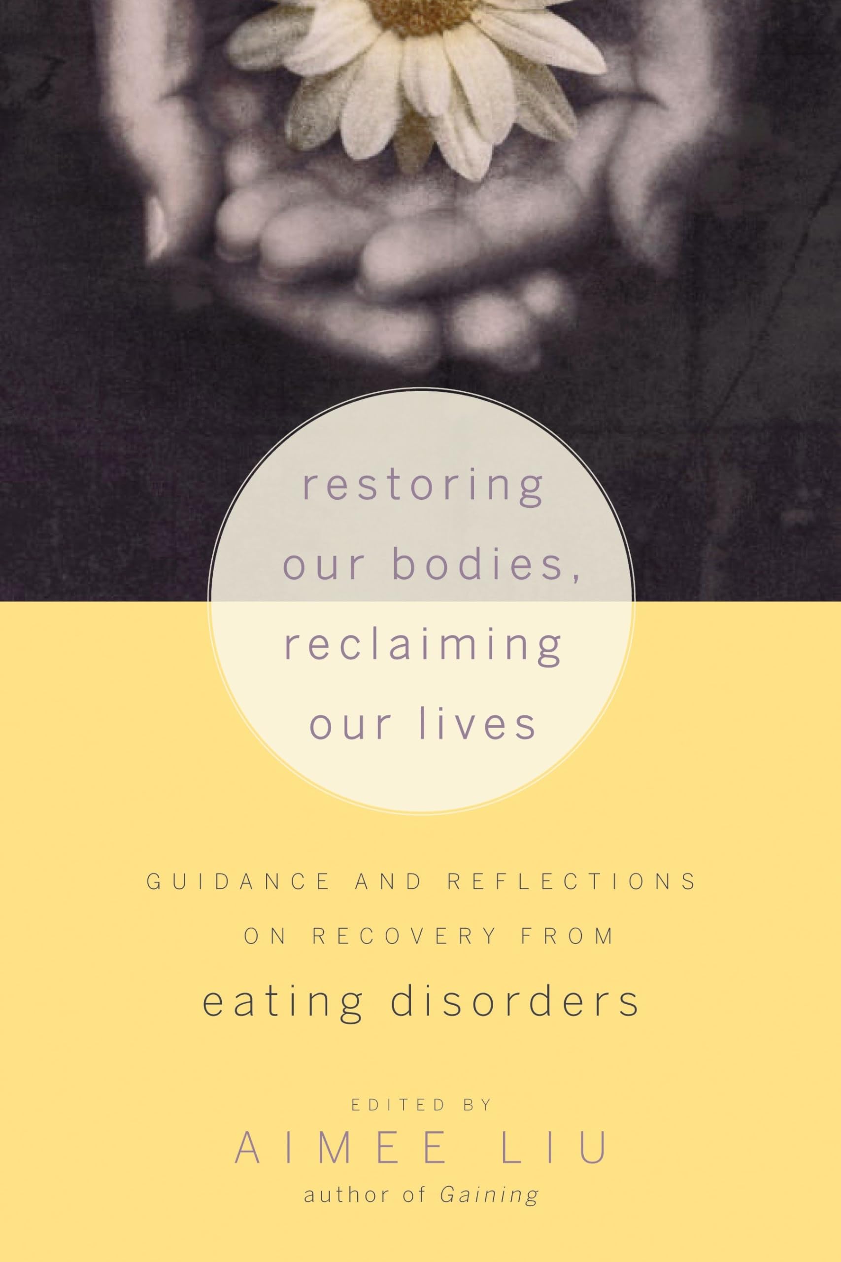 Snapklik.com : Restoring Our Bodies, Reclaiming Our Lives: Guidance And ...