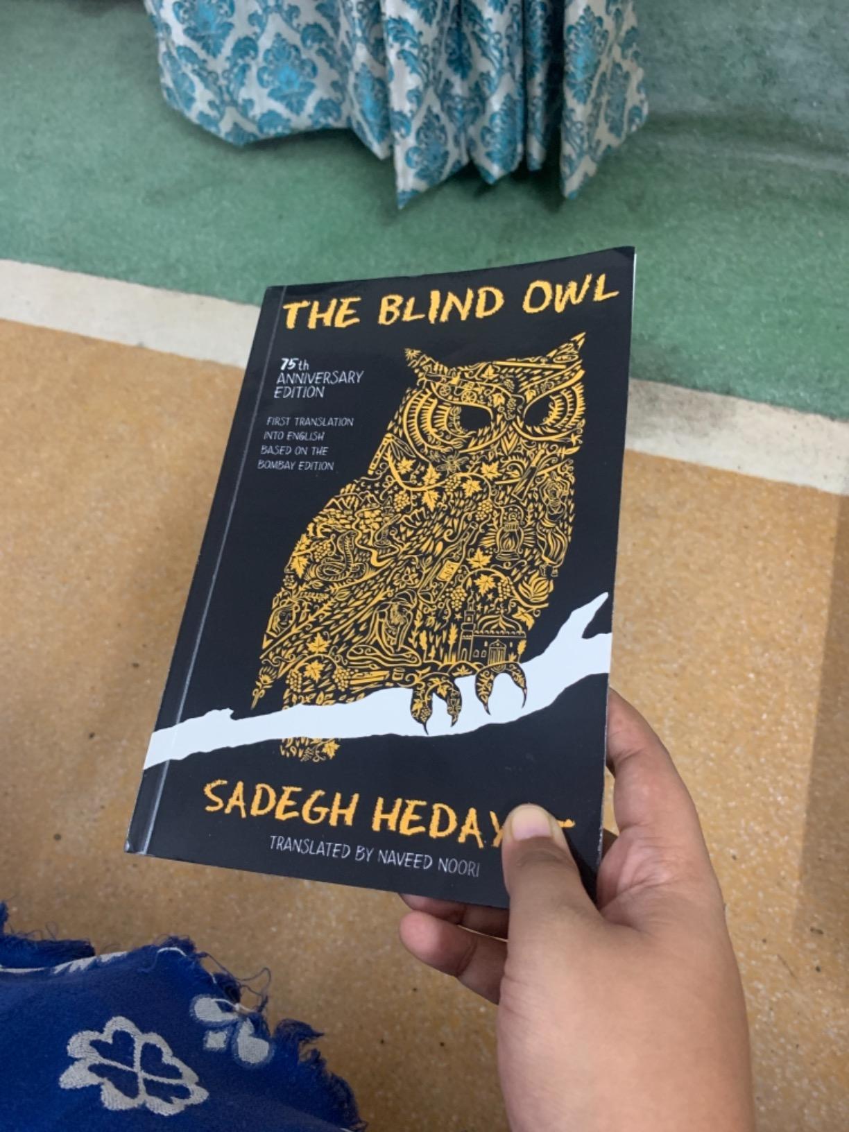 The Blind Owl (Authorized by The Sadegh Hedayat Foundation - First ...