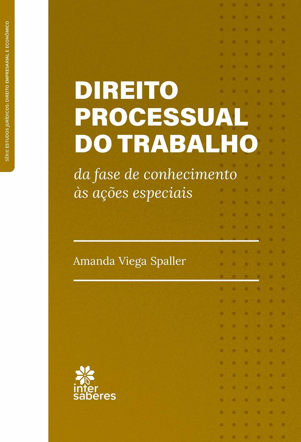 Amazon.com: DIREITO PROCESSUAL DO TRABALHO: 9788522706112: Amanda Viega ...