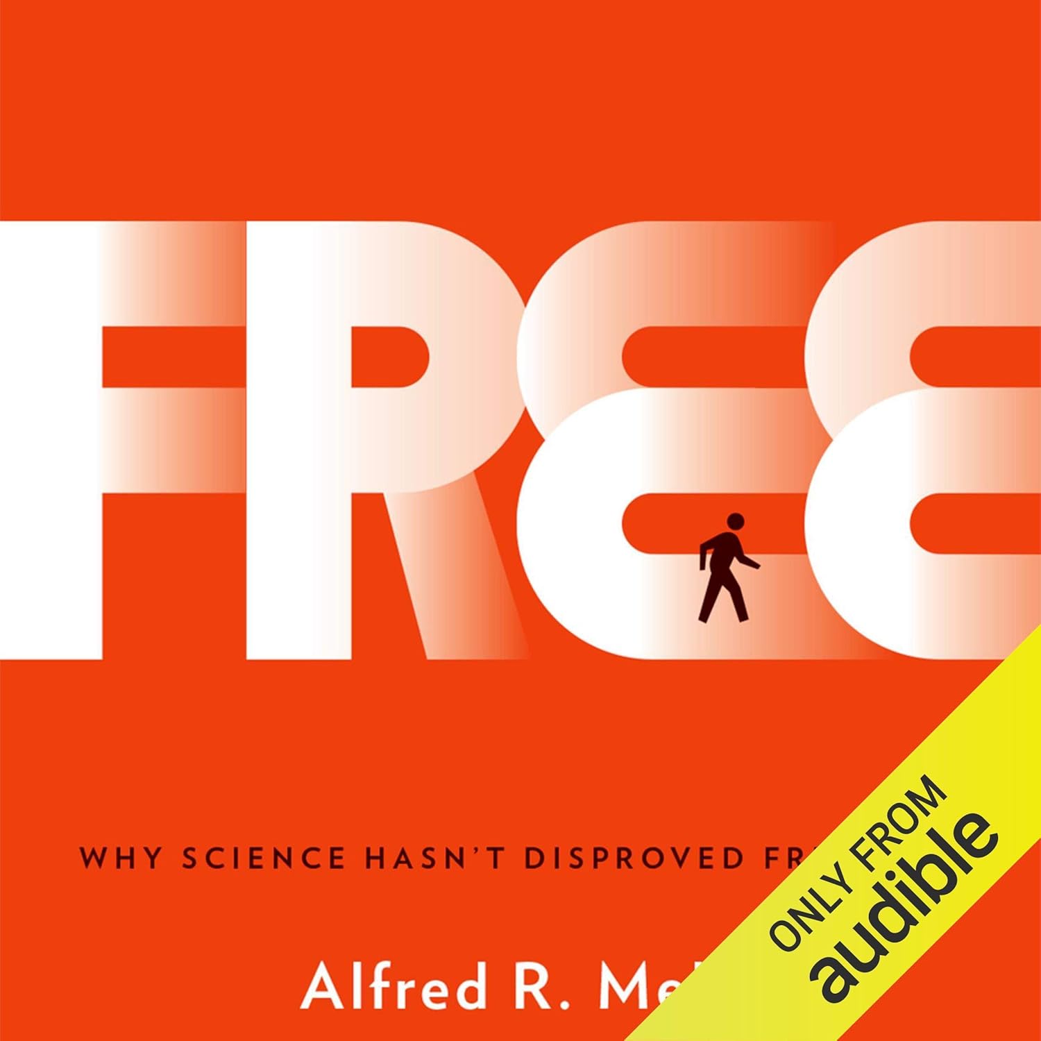 Amazon.com: Free: Why Science Hasn't Disproved Free Will (Audible Audio ...