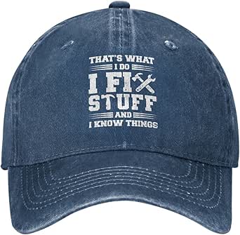 Thats What I Do I Fix Stuff Hat - Know Things Hat - Cool Stuff for Men ...