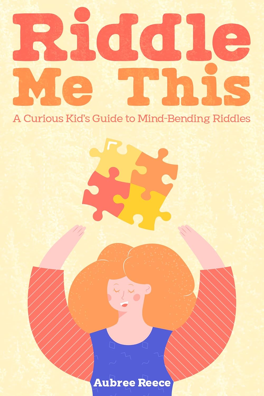 Amazon.com: Riddle Me This: A Curious Kid's Guide to Mind-Bending ...