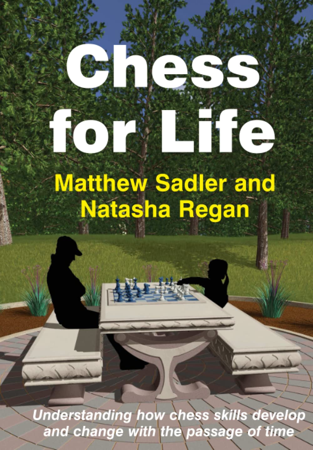 Chess for Life (Chess Thinking): Sadler, Matthew, Regan, Natasha ...