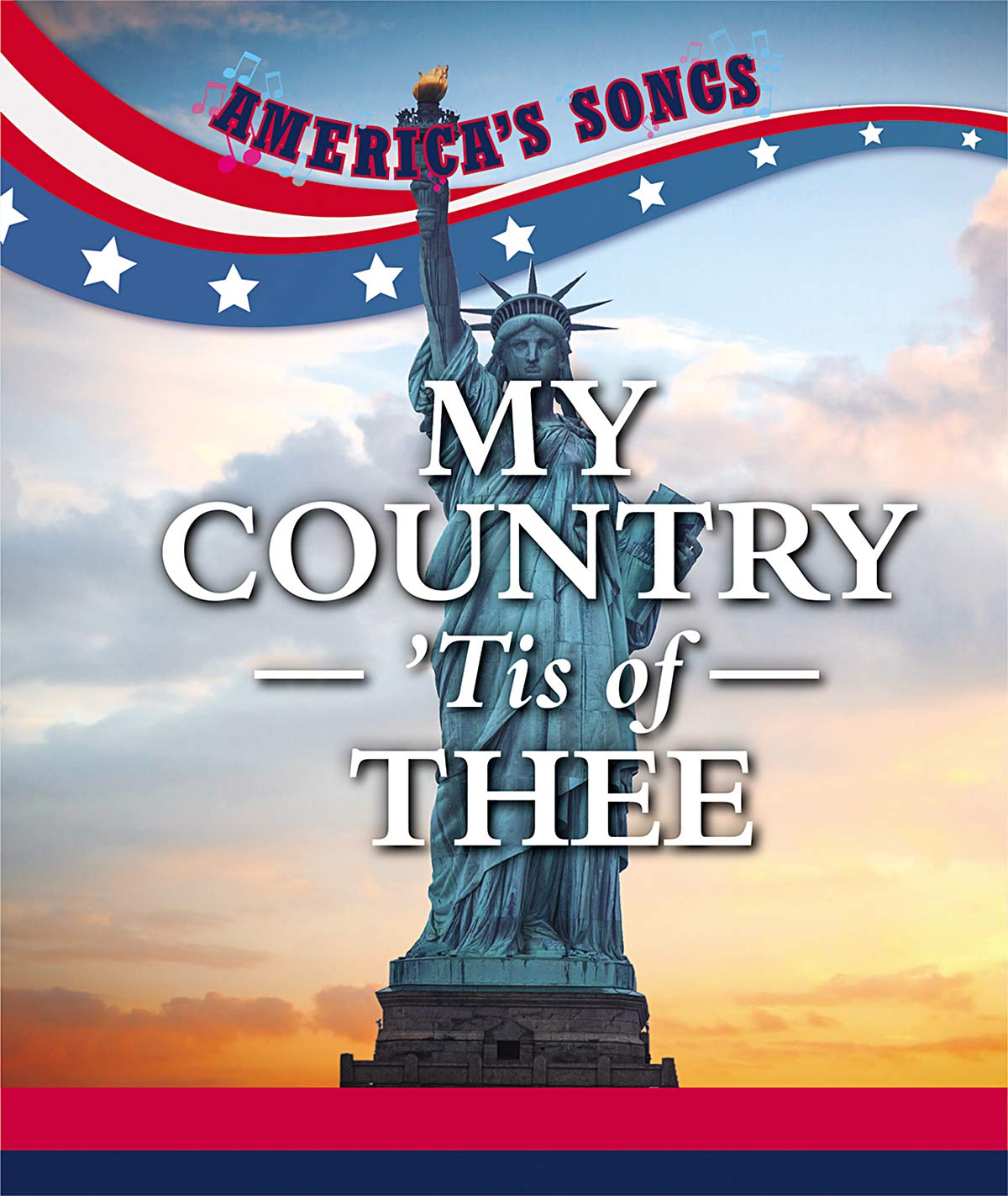 Amazon.com: My Country 'Tis of Thee (America's Songs): 9781502648693 ...
