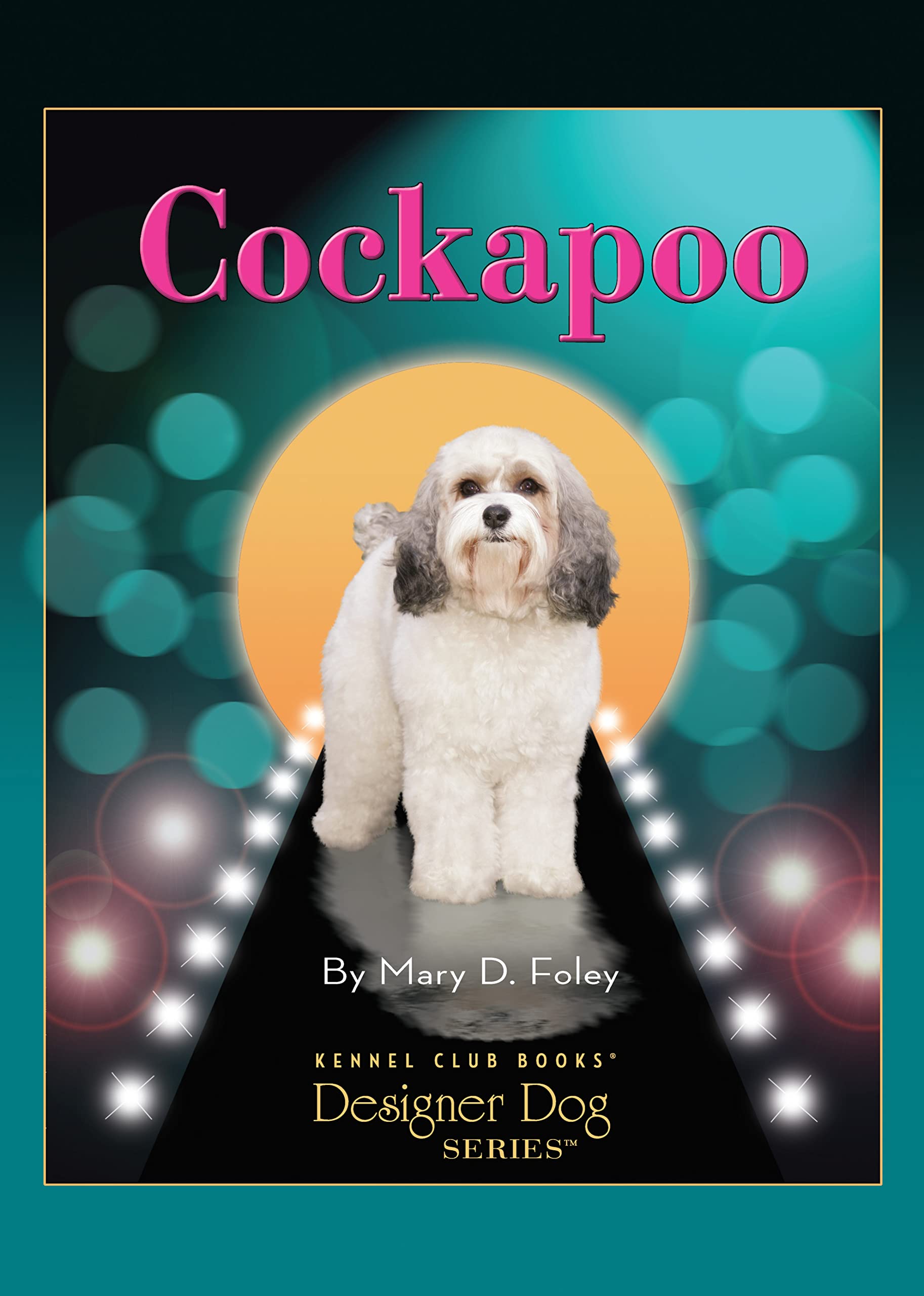 Cockapoo (CompanionHouse Books) (Kennel Club Books) Helpful Advice for ...