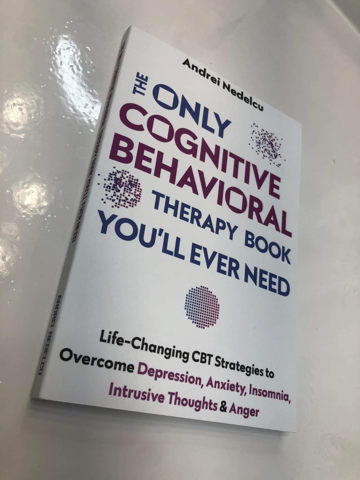 Amazon.com: The Only Cognitive Behavioral Therapy Book You’ll Ever Need: Life-Changing CBT ...