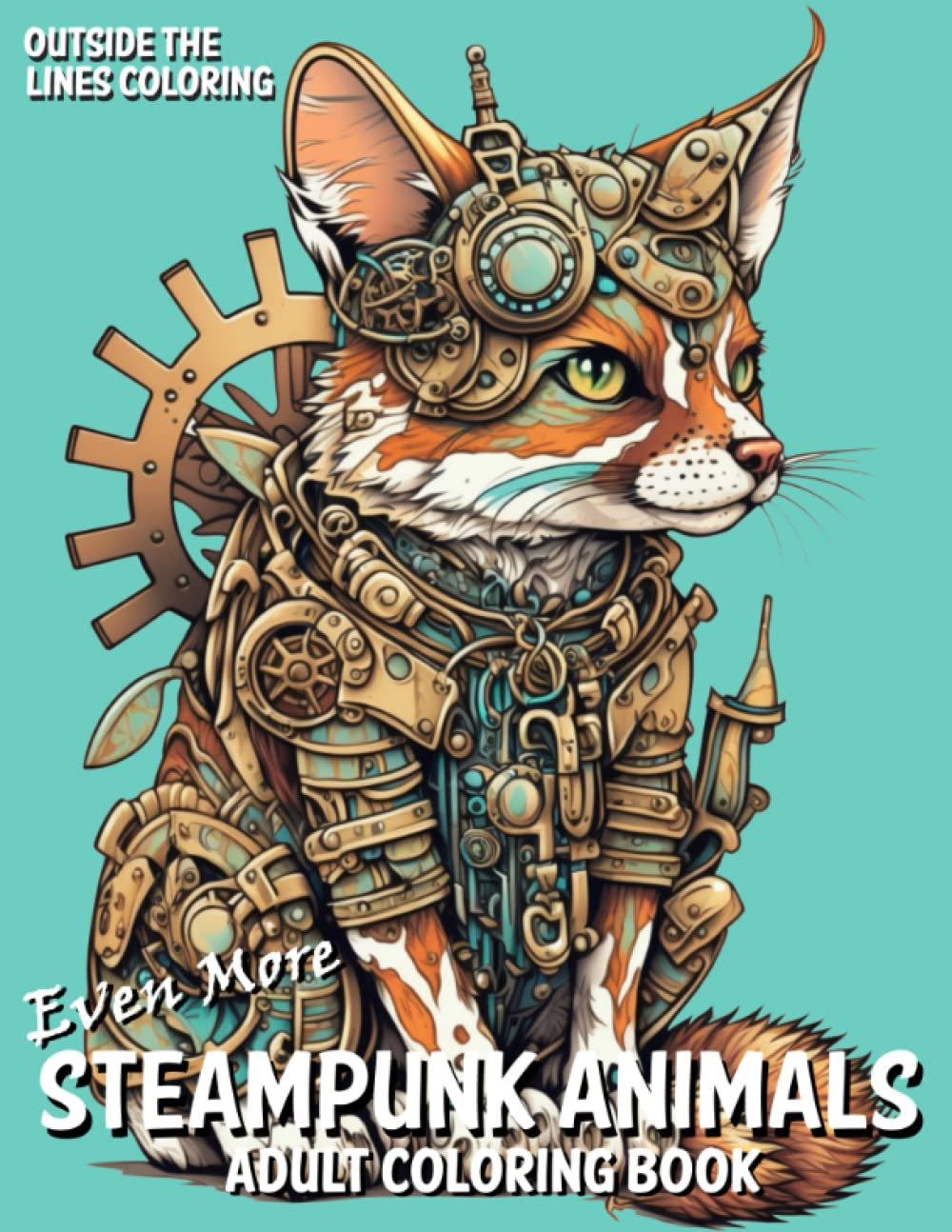 Amazon.com: Even More Steampunk Animals Adult Coloring Book: 50 Fun and ...