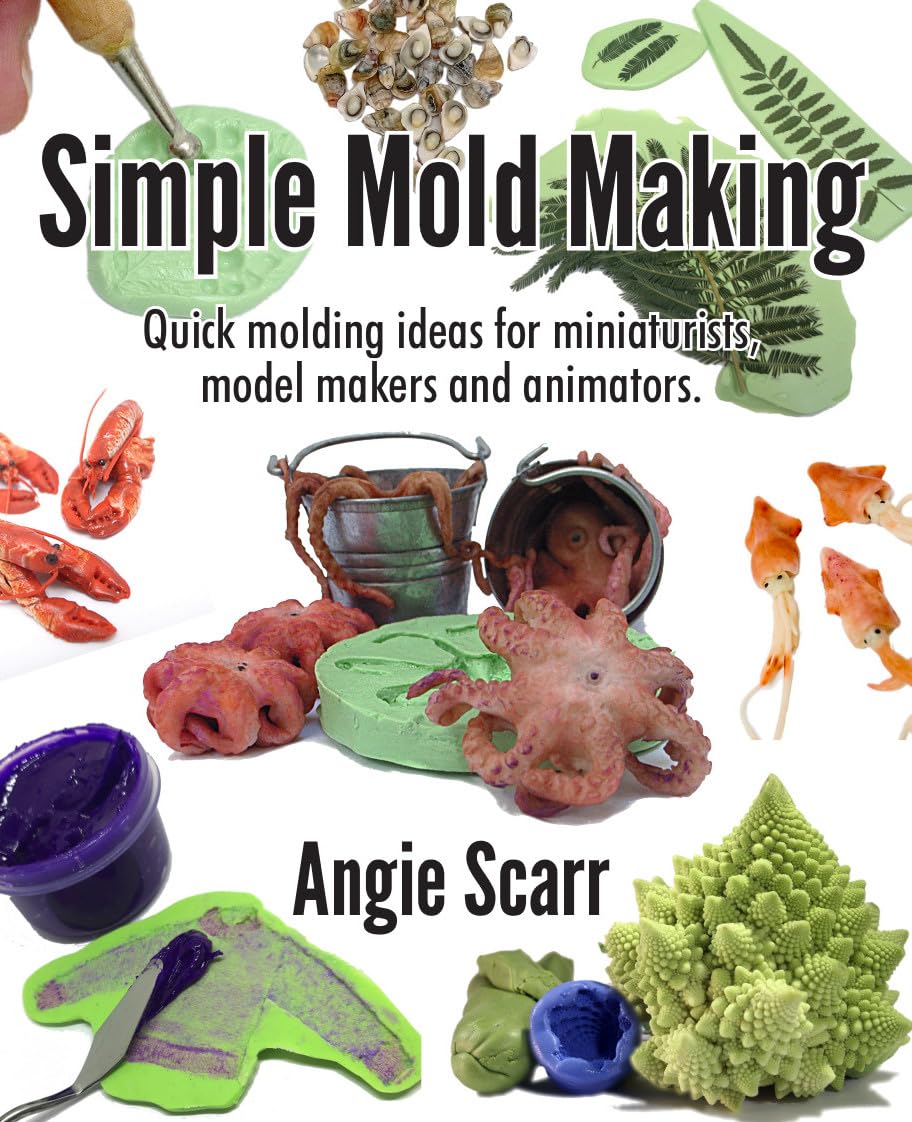 Amazon.com: Simple Mold Making: Quick molding ideas for miniaturists ...
