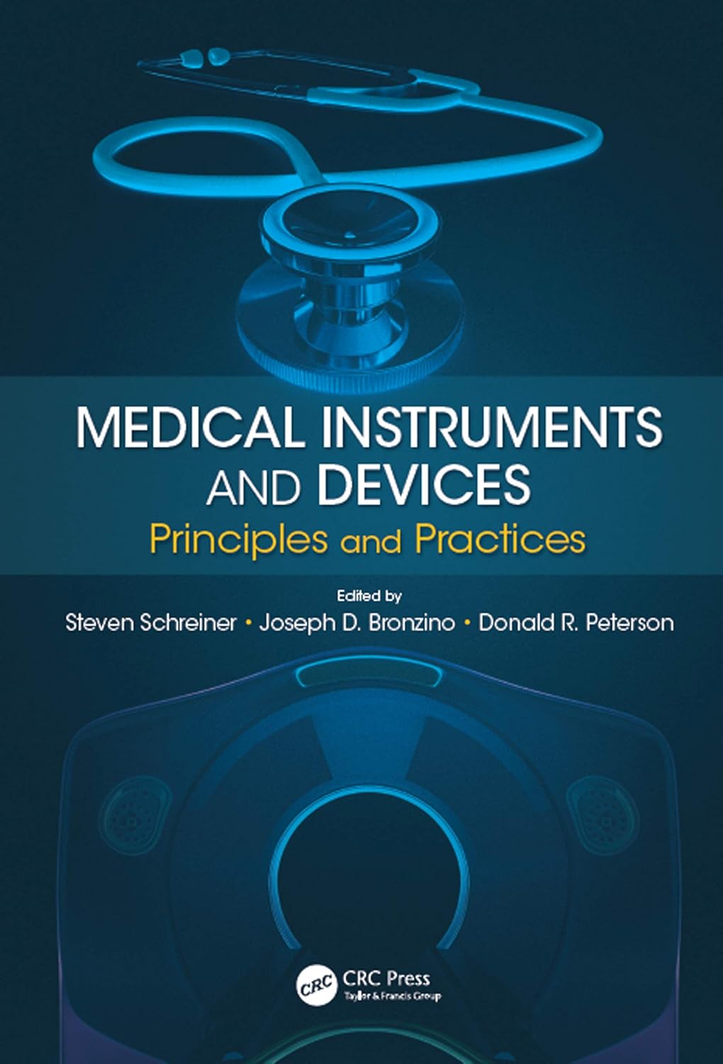 Medical Instruments and Devices: Principles and Practices ...