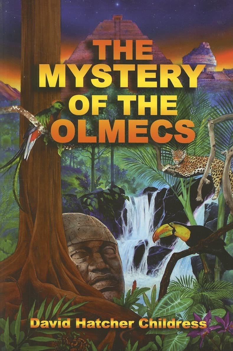 The Mystery Of The Olmecs: Childress, David Hatcher: 9781931882712 ...