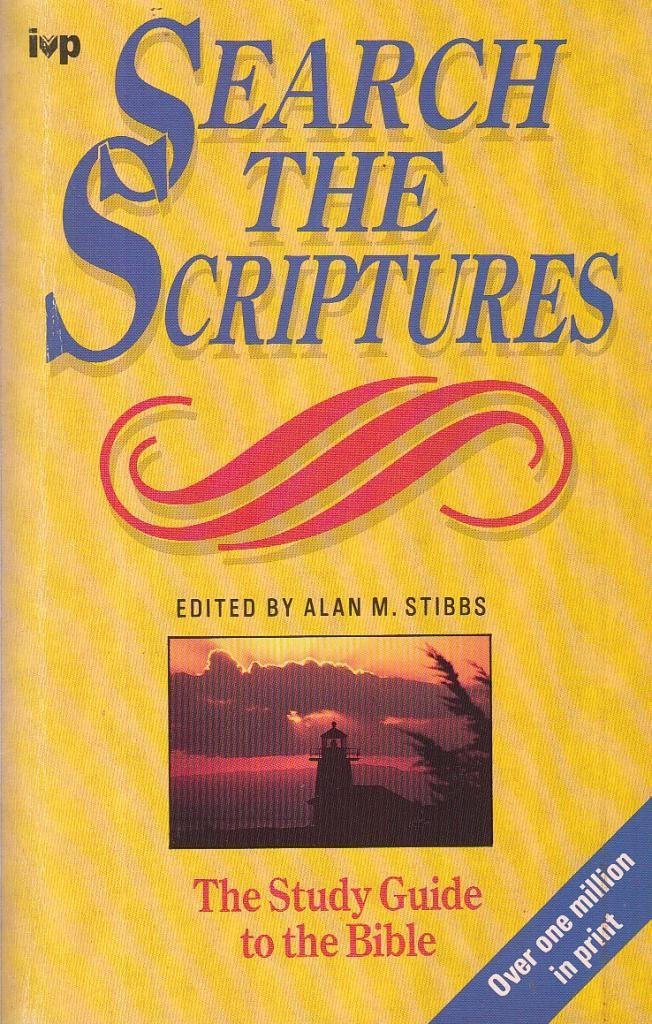 SEARCH THE SCRIPTURES: 3V.IN 1V: Stibbs, Alan M (ed): 9780851107189 ...