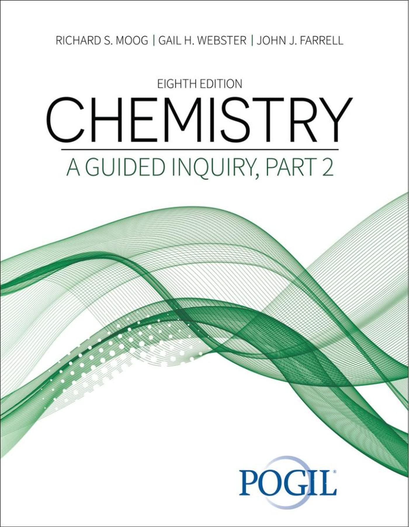 Chemistry: A Guided Inquiry, Part 2: The Pogil Project: 9781792490705 ...