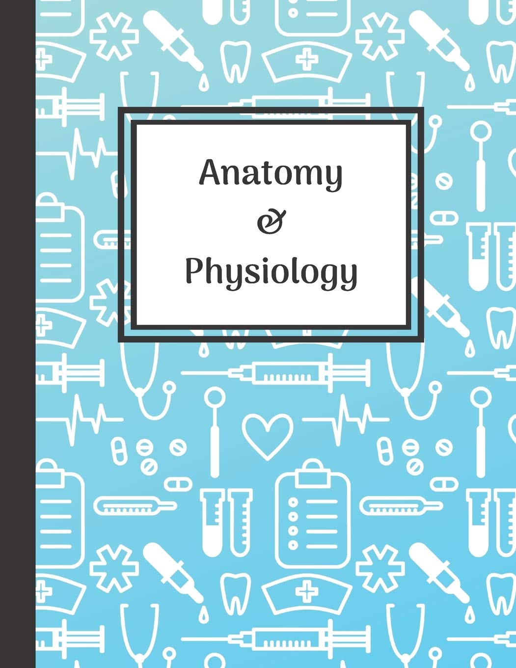 Anatomy & Physiology: One Subject Notebook College Ruled Paper Nursing ...