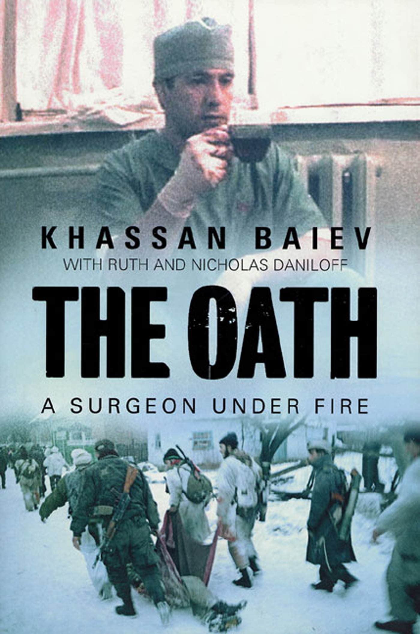 Amazon.com: The Oath: A Surgeon Under Fire: 9780802714046: Baiev ...