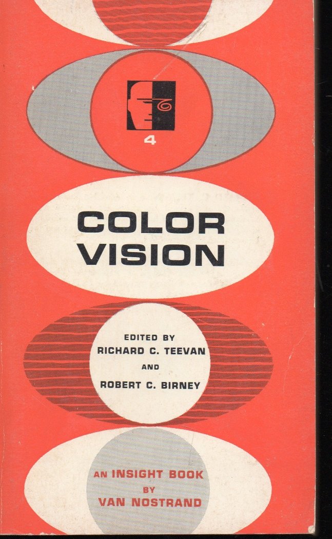 Color Vision: An Enduring Problem in Psychology: Richard C. Teevan ...