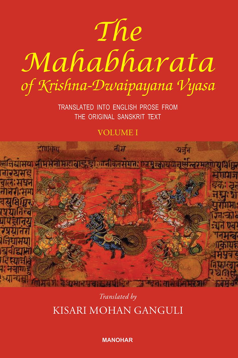 The Mahabharata of Krishna-Dwaipayana Vyasa: Translated into English Prose from the Original ...