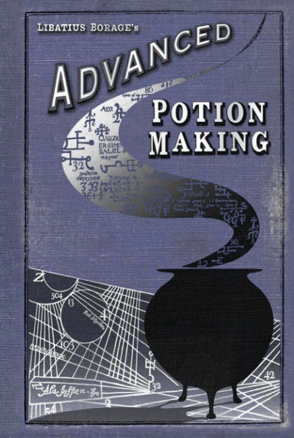Advanced Potion Making: PREMIUM Hardcover Special Edition Notebook ...