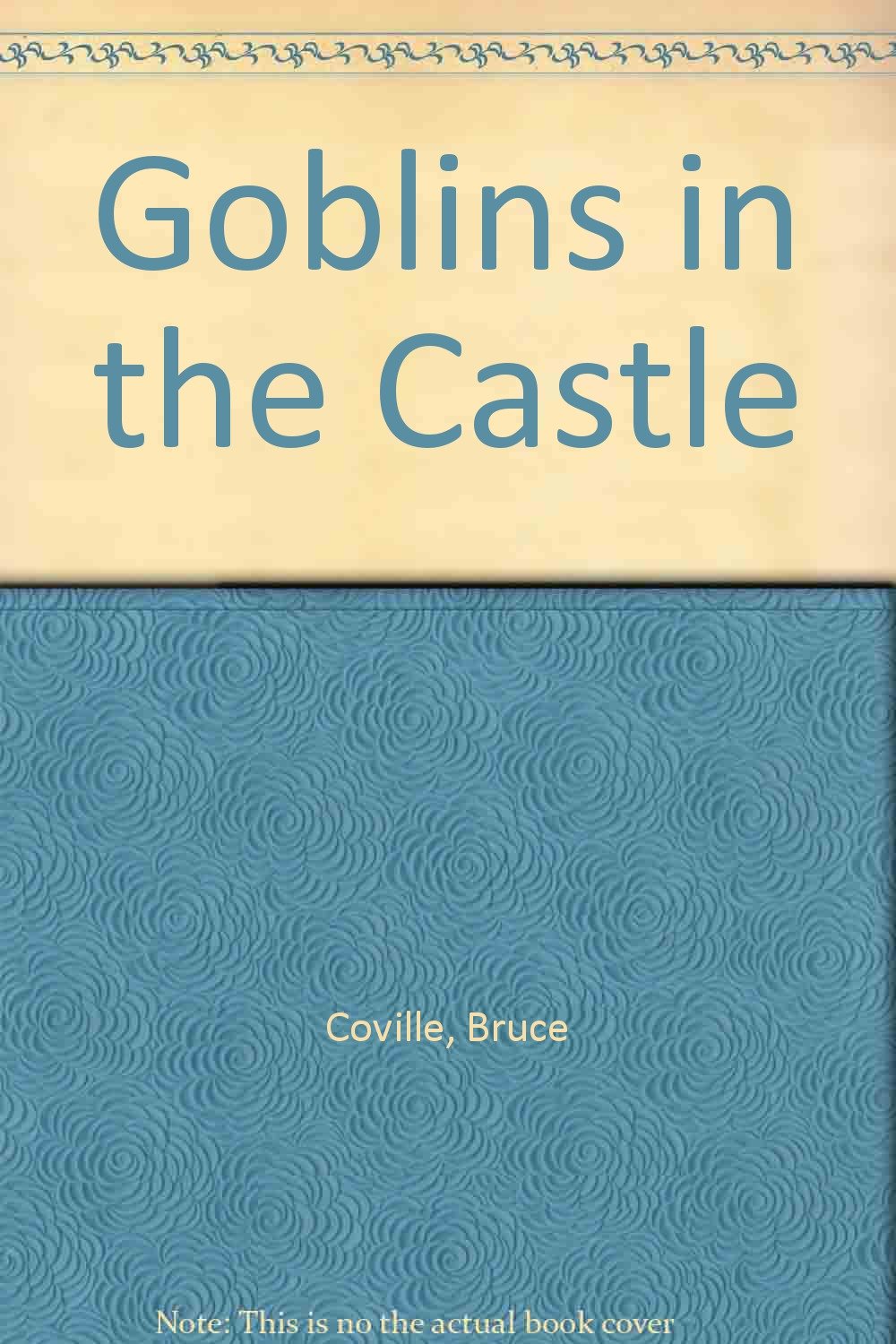 Goblins in the Castle: 9780785744177: Amazon.com: Books