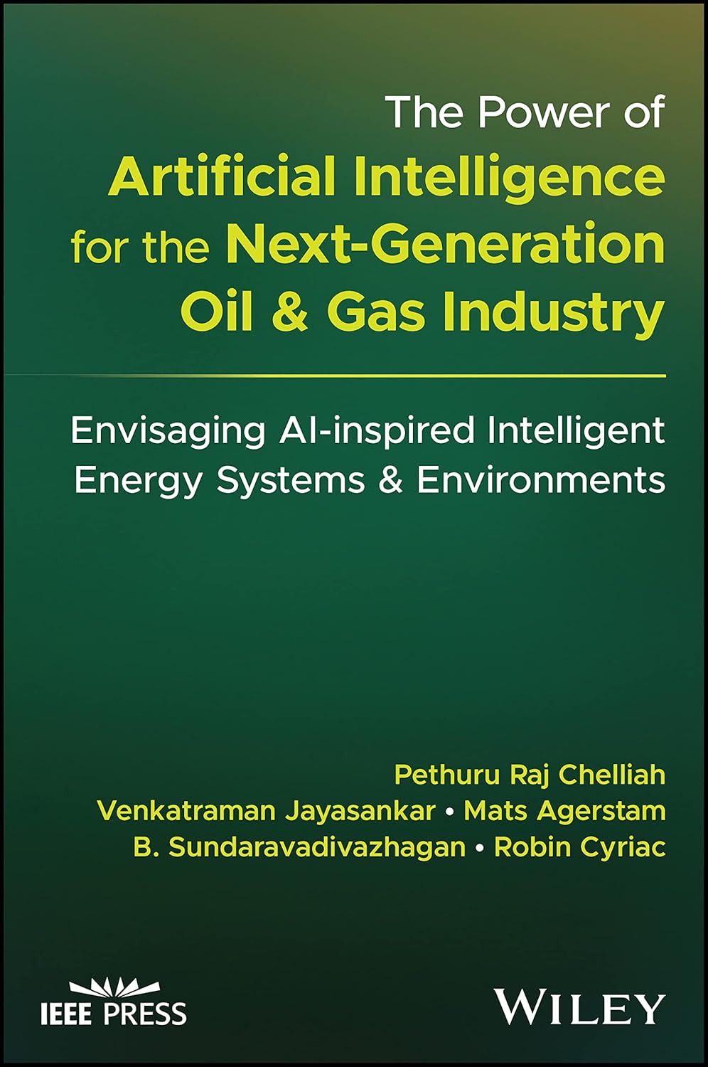 The Power of Artificial Intelligence for the Next–Generation Oil and ...