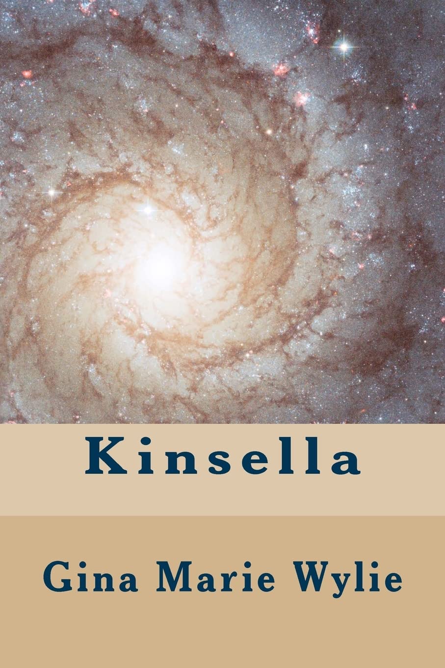 Kinsella: Wylie, Gina Marie: 9781477663431: Amazon.com: Books